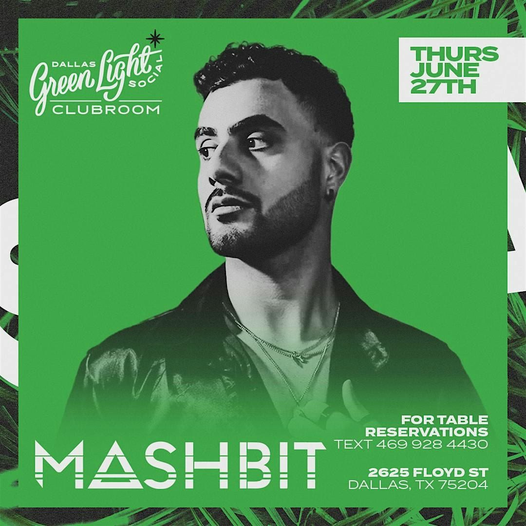 Mashbit at Green Light Social, Green Light Social, Dallas, 27 June to ...