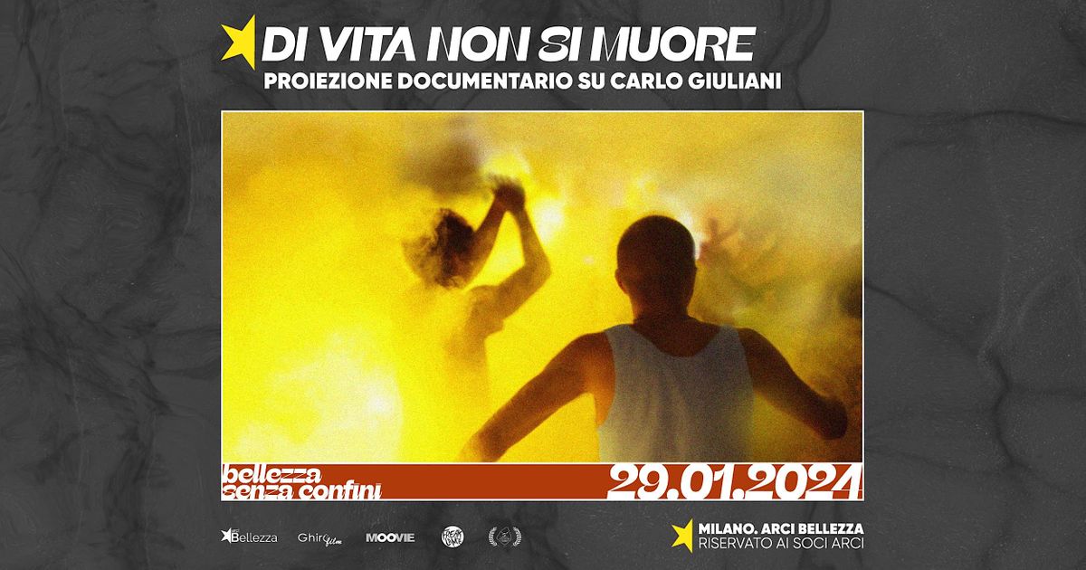 Di Vita Non si Muore - Proiezione del Documentario su Carlo Giuliani ...