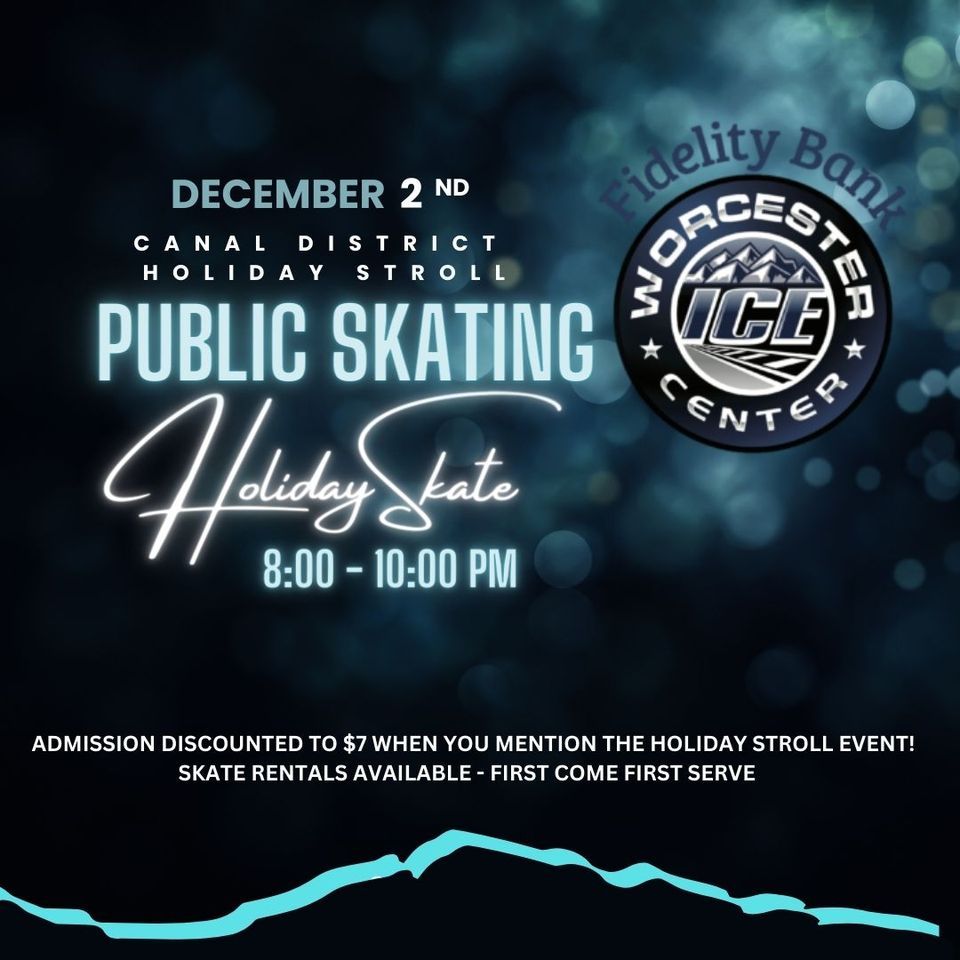 Holiday Stroll - Public Skating Event , 112 Harding Street Worcester ...