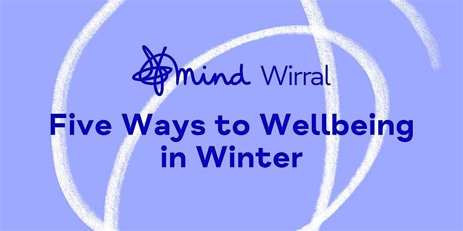 Five Ways to Wellbeing, Wirral Mind, Birkenhead, 9 May 2024 | AllEvents