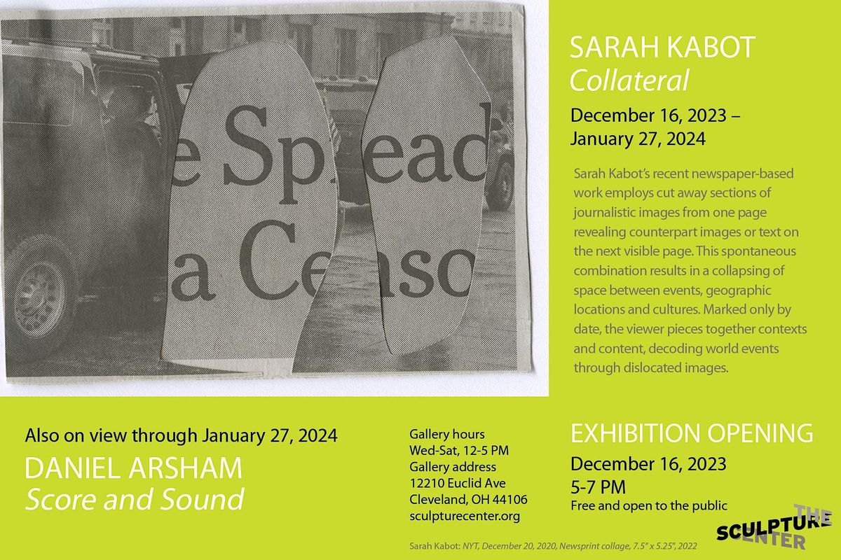 Sarah Kabots "Collateral", The Sculpture Center, Cleveland, 16 December ...