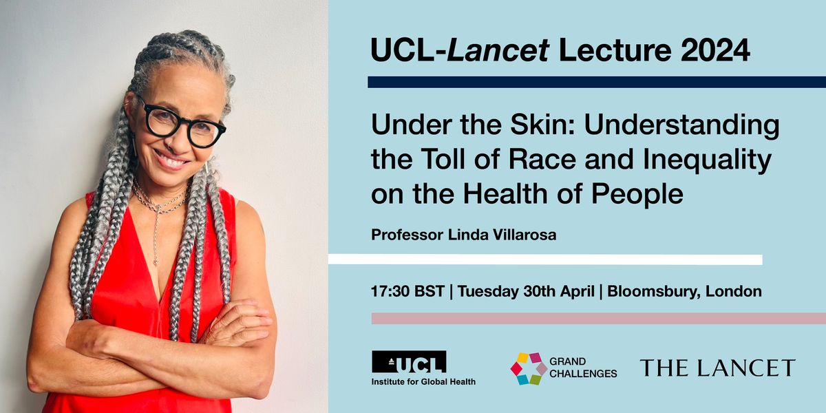 UCL-Lancet Lecture 2024: Professor Linda Villarosa, Logan Hall, London ...