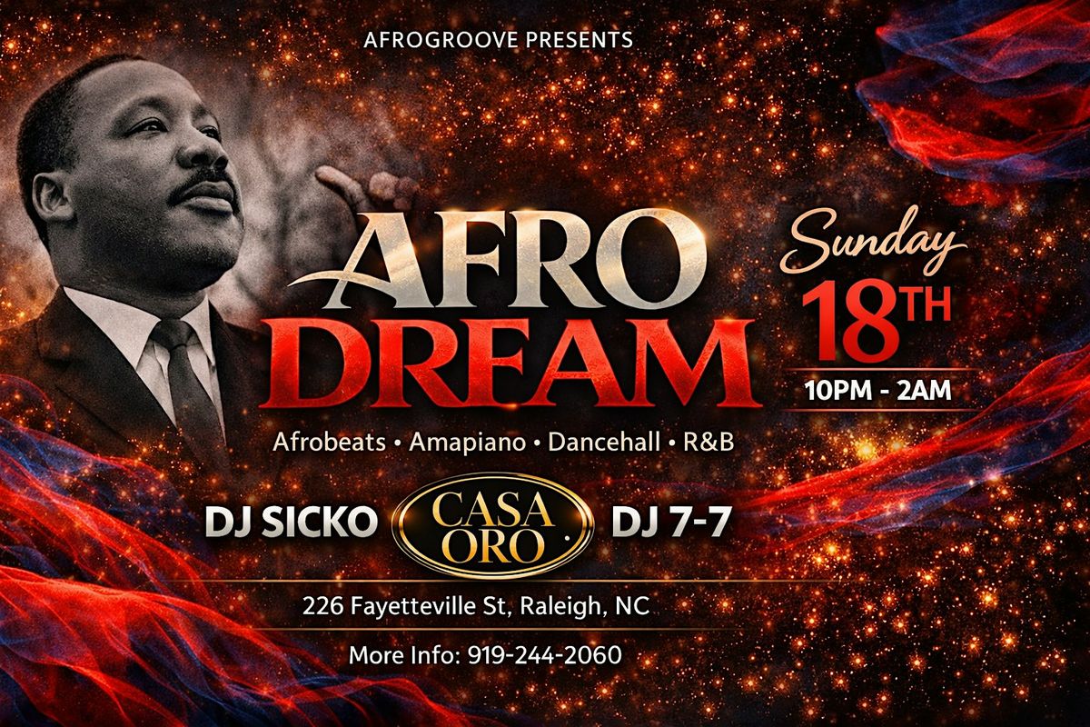 Afro Dream: MLK Edition - Afrobeats; Amapiano; Dancehall; R&B, CASA ORO ...