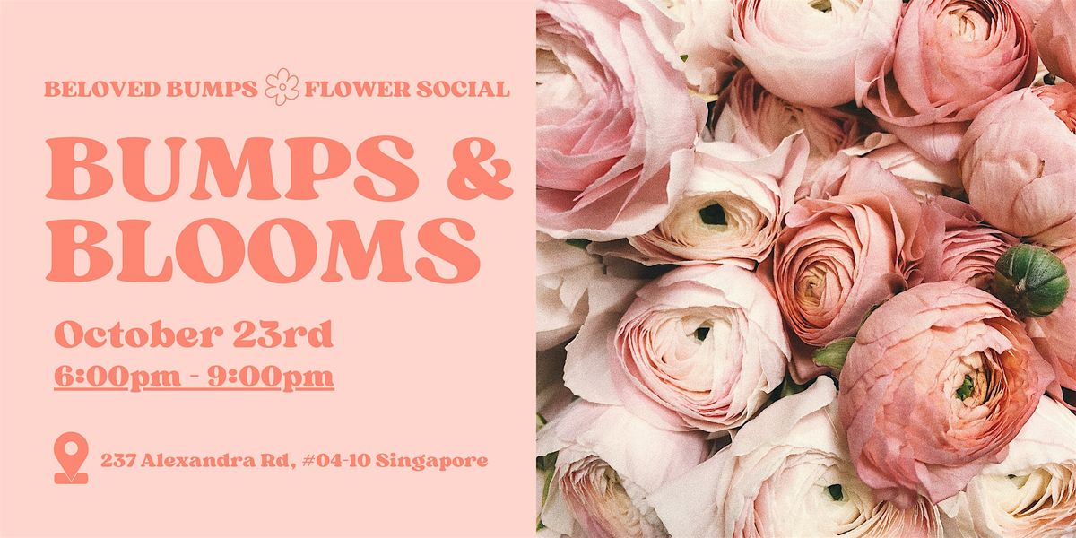 Bumps & Blooms: A Mums Night Out, Beloved Bumps Singapore, 23 October ...
