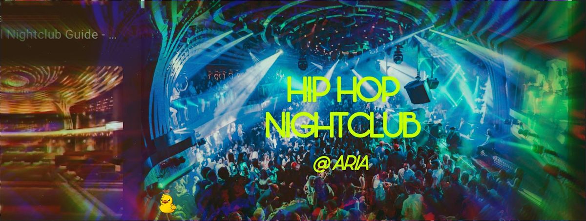 HIP HOP NIGHTCLUB @ ARIA, ARIA Resort & Casino, South Las Vegas ...