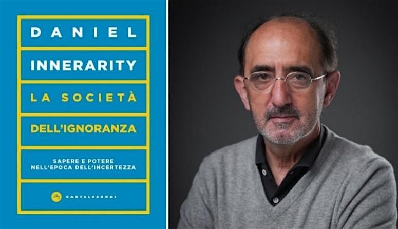 La società dell’ignoranza, alla presenza di Daniel Innerarity ...