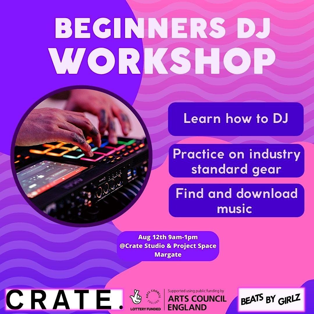 Beginners DJ Workshop, CRATE Studio and Project Space, Margate, 12 ...