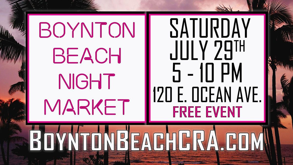 Boynton Beach Night Market, 120 E Ocean Ave, Boynton Beach, 29 July ...