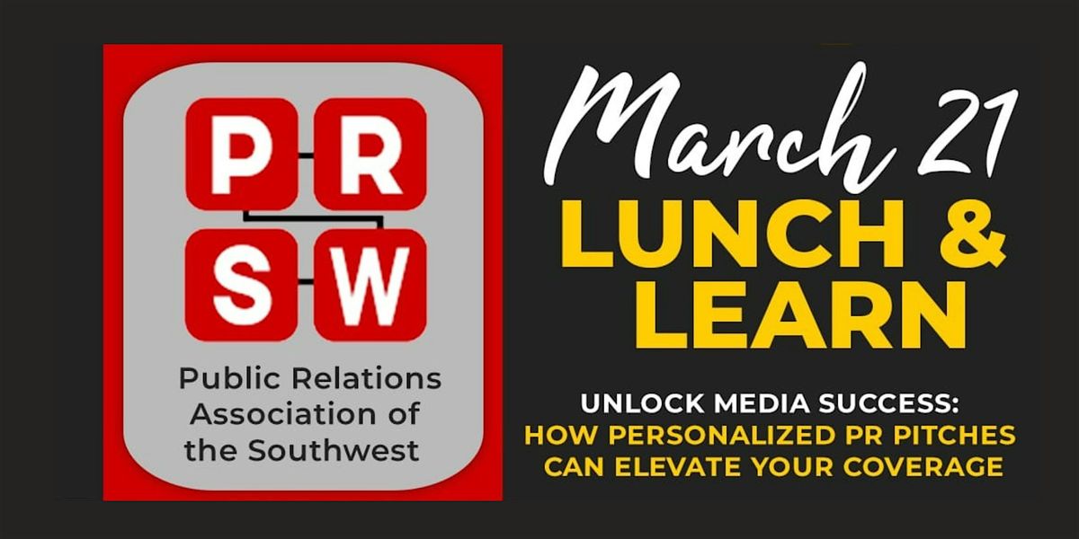 PRSW Lunch & Learn - Unlock Media Success: How Personalized PR Pitches ...