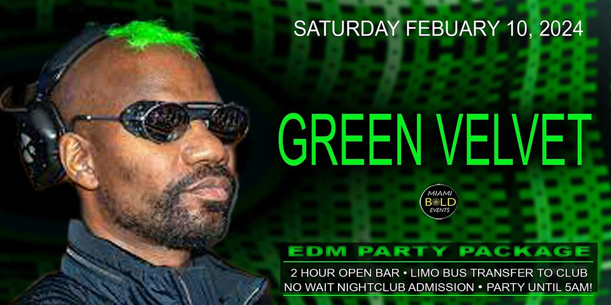 Miami - Green Velvet - South Beach Party Tour, Stiles Hotel, Miami ...