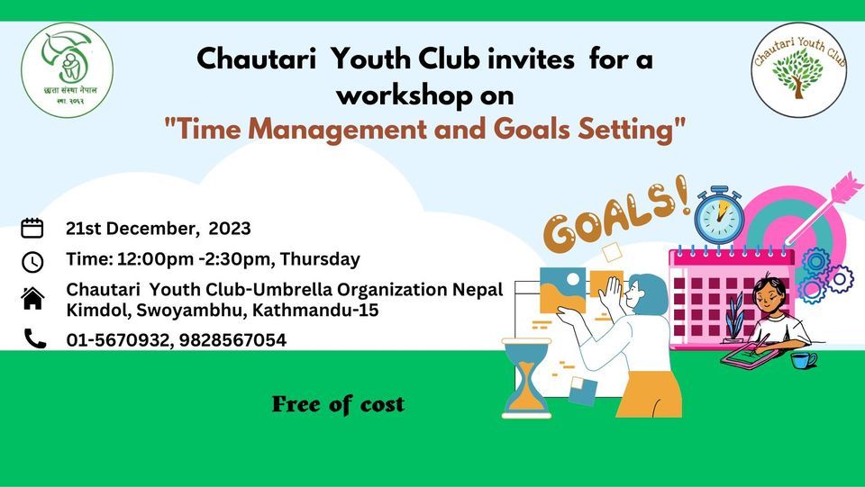 Time Management and Goals Setting workshop, Chautari Youth Club - CYC ...