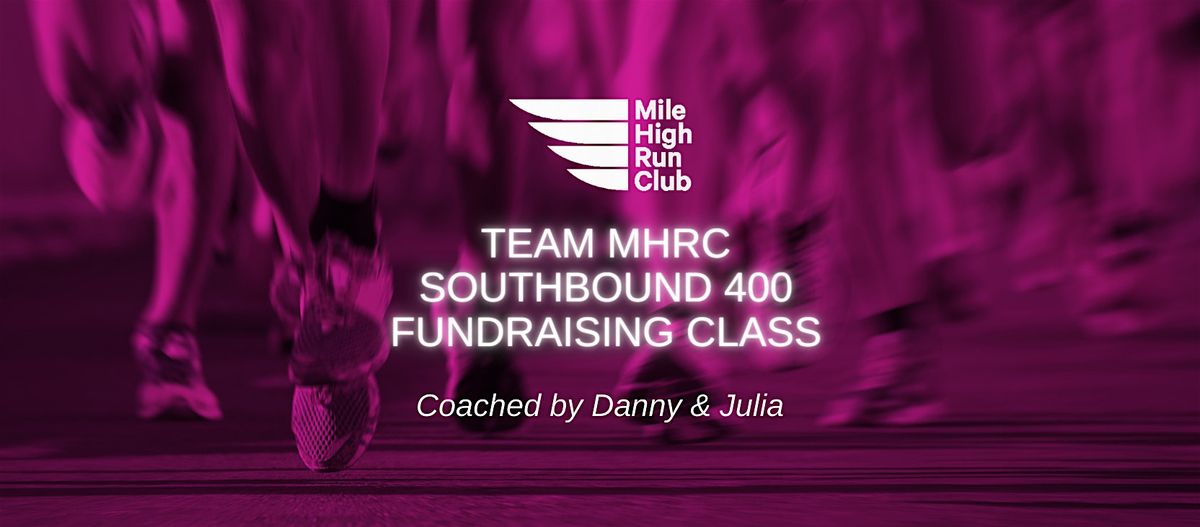 Team Mile High Run Club - Southbound Fundraiser Class, Mile High Run ...