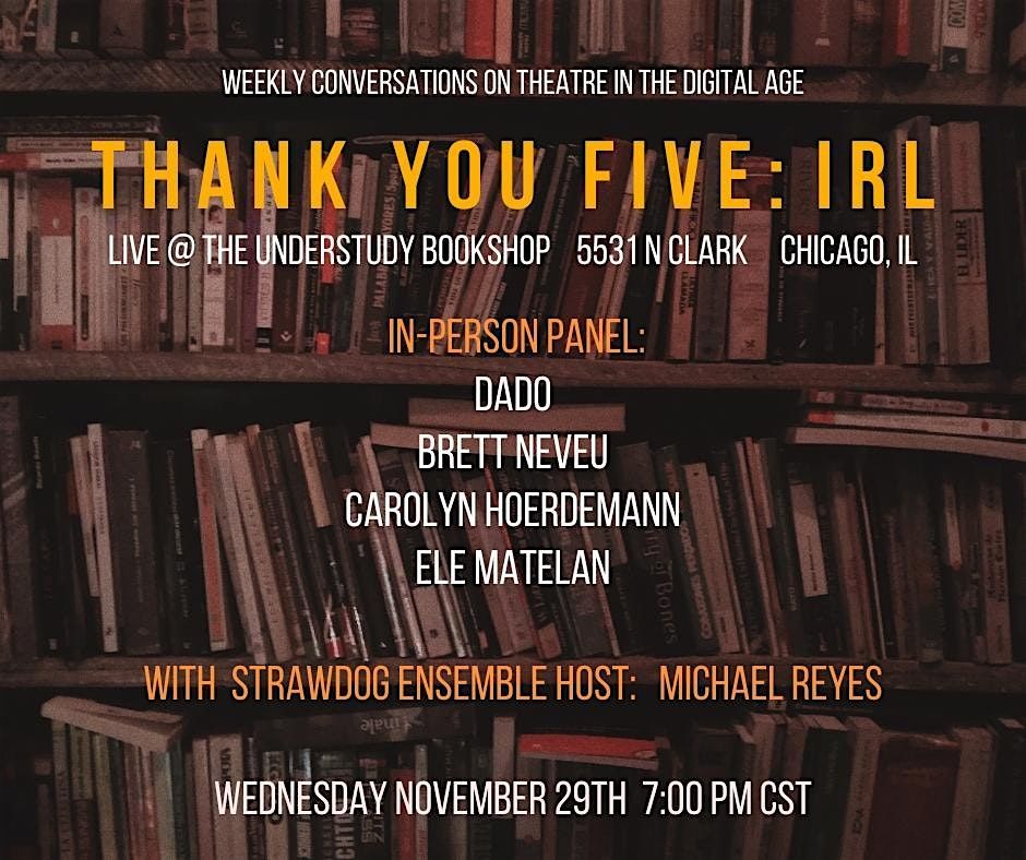 Thank You Five: LIVE with Strawdog Theatre, The Understudy Coffee and ...