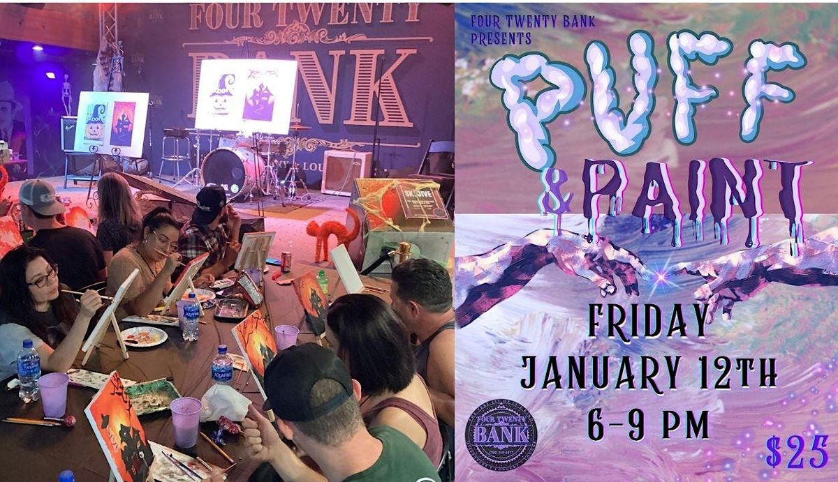 Four Twenty Bank Paint Nite, Four Twenty Bank Dispensary and Lounge ...