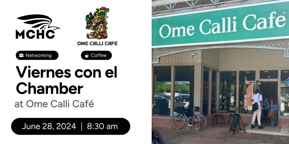 Viernes con el Chamber, Ome Calli Café, The Woodlands, 28 June 2024 ...
