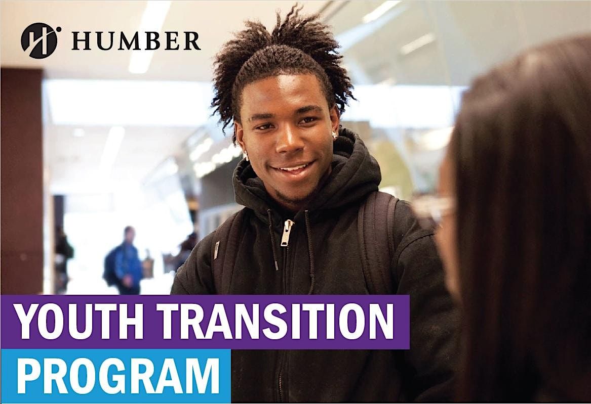 Humber College Youth Transition Program: Info Session (May 2024 Intake ...