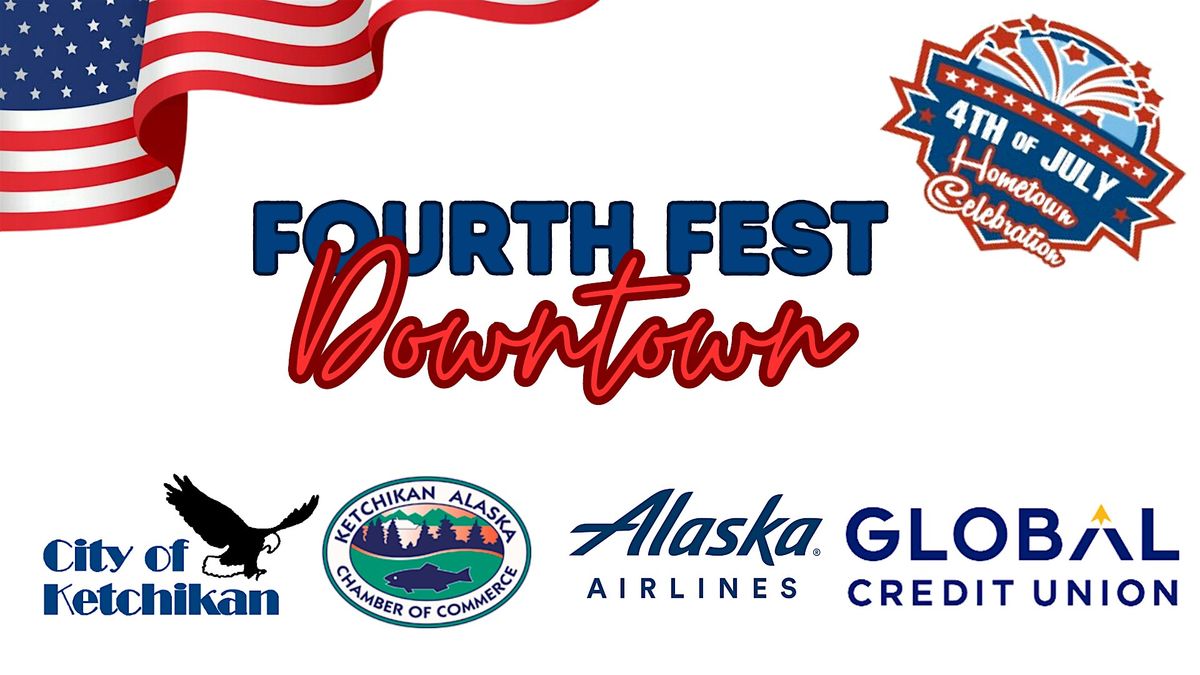 Fourth Fest Downtown 2024, 361 Main St, Ketchikan, 3 July to 4 July ...