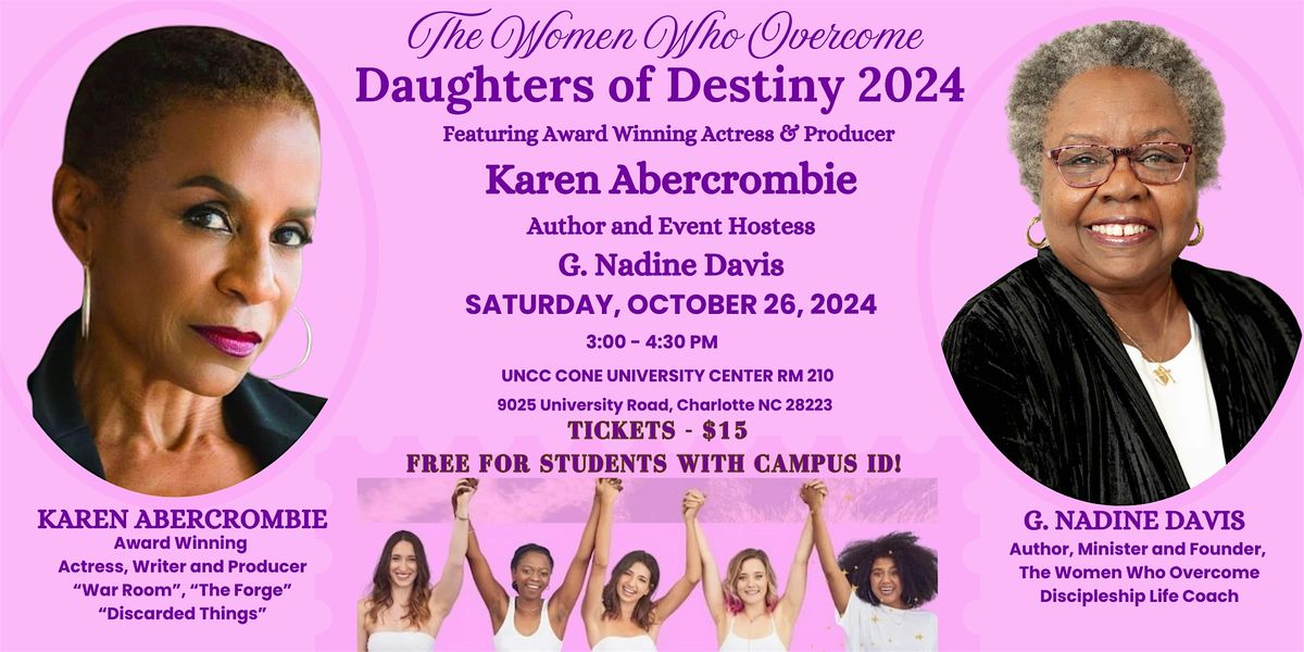 Daughters of Destiny 2024 Presented by The Women Who Overcome ...