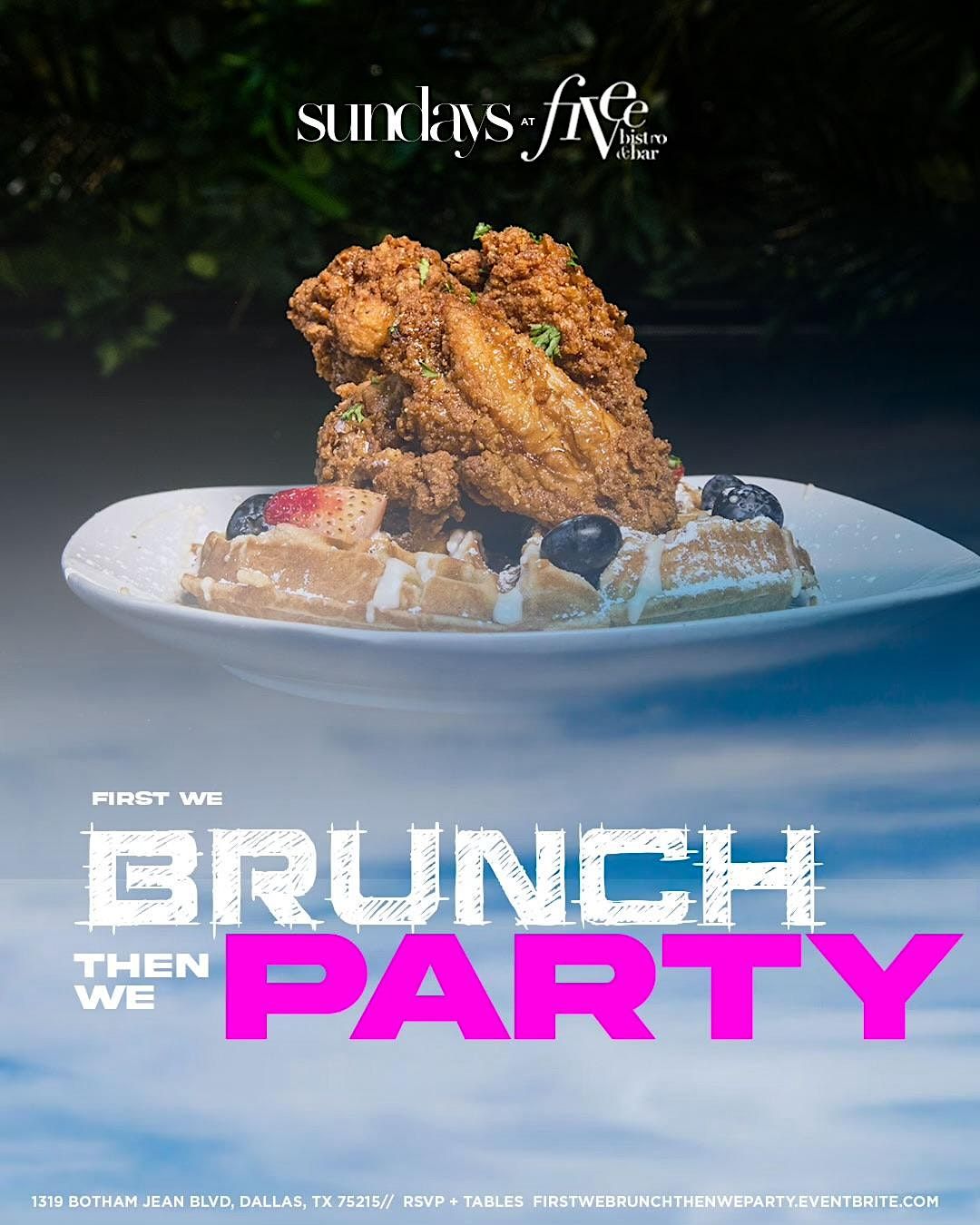 First We Brunch Then We Party At The Fivee Bistro & Bar, The Fivee ...