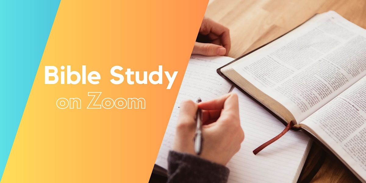 Bible Study on Zoom, September 11 2023 | Online Event | AllEvents.in