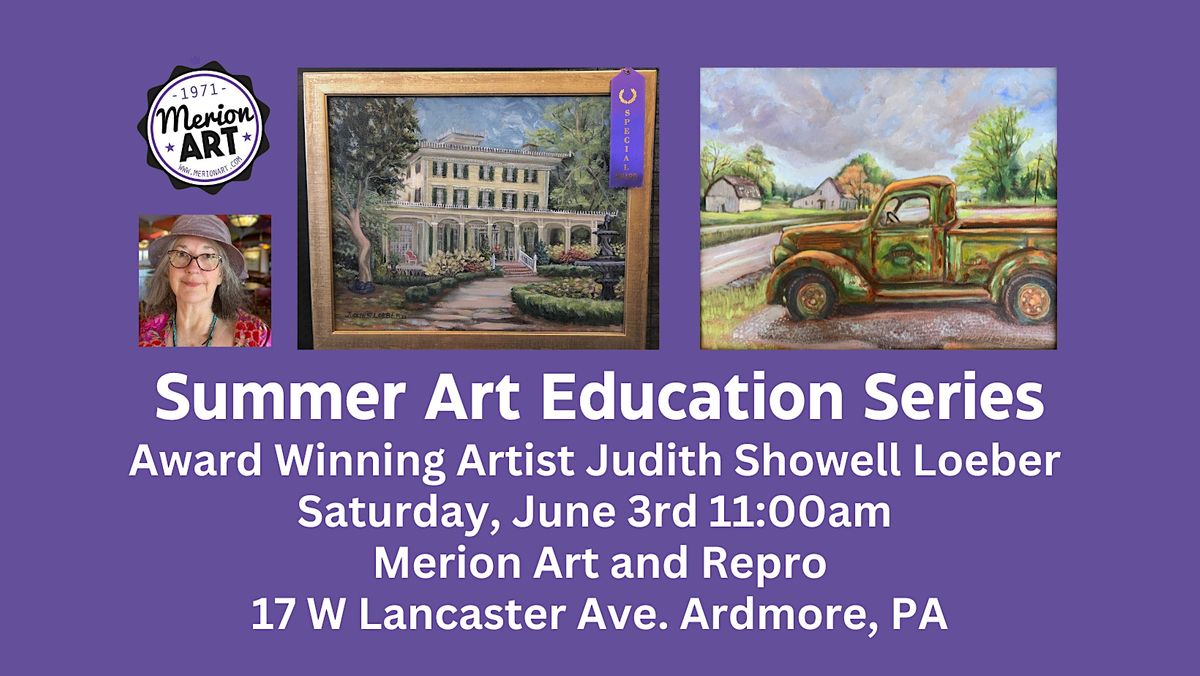 Summer of Art Education at Merion Art & Repro!, Merion Art & Repro ...