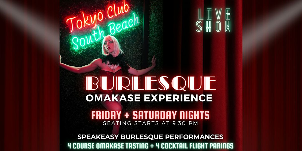 Burlesque Omakase Experience at Tokyo Club South Beach, Tokyo Club ...