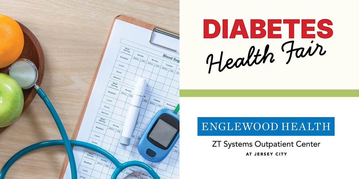 Diabetes Health Fair, Englewood Health ZT Systems Outpatient Center at ...