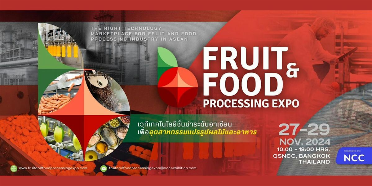Fruit and Food Processing Expo 2024, Queen Sirikit National Convention ...