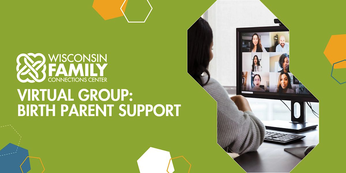 VIRTUAL GROUP: Birth Parent Support, September 12 2023 | Online Event ...