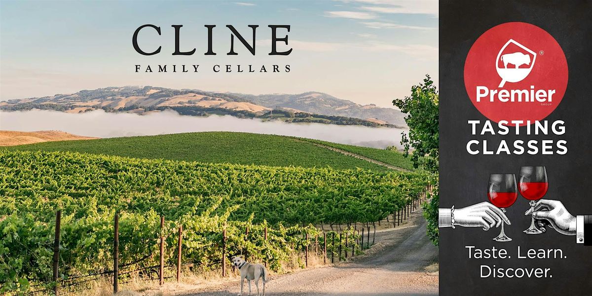 Tasting Class: Cline Family Cellars, Premier Group - Premium Wine ...