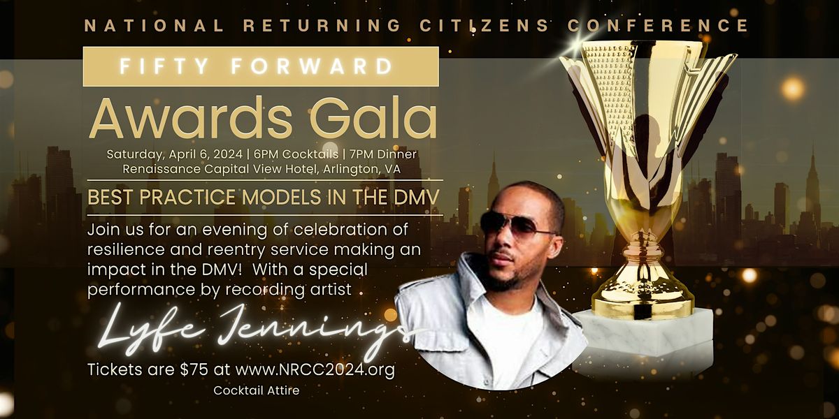 National Returning Citizens Conference - Fifty Forward Awards Gala ...
