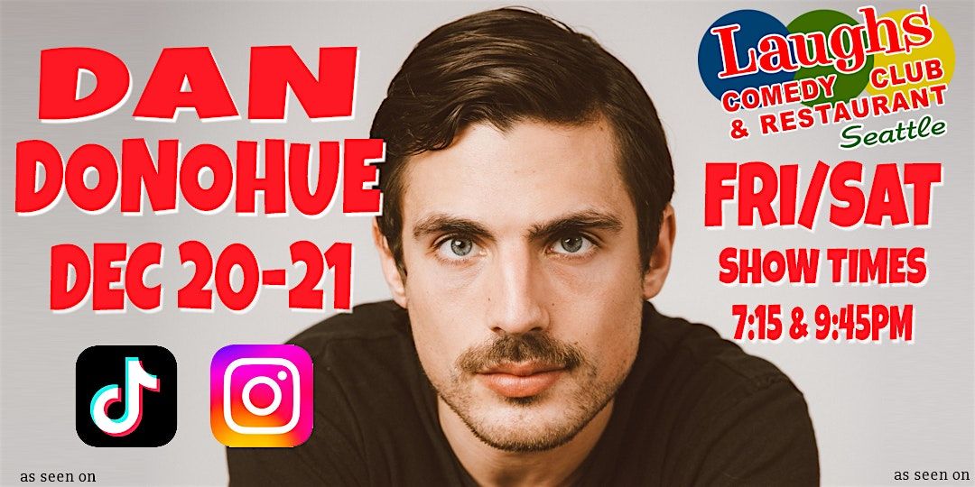 Comedian Dan Donohue, Laughs Comedy Club, Seattle, 20 December to 21 ...