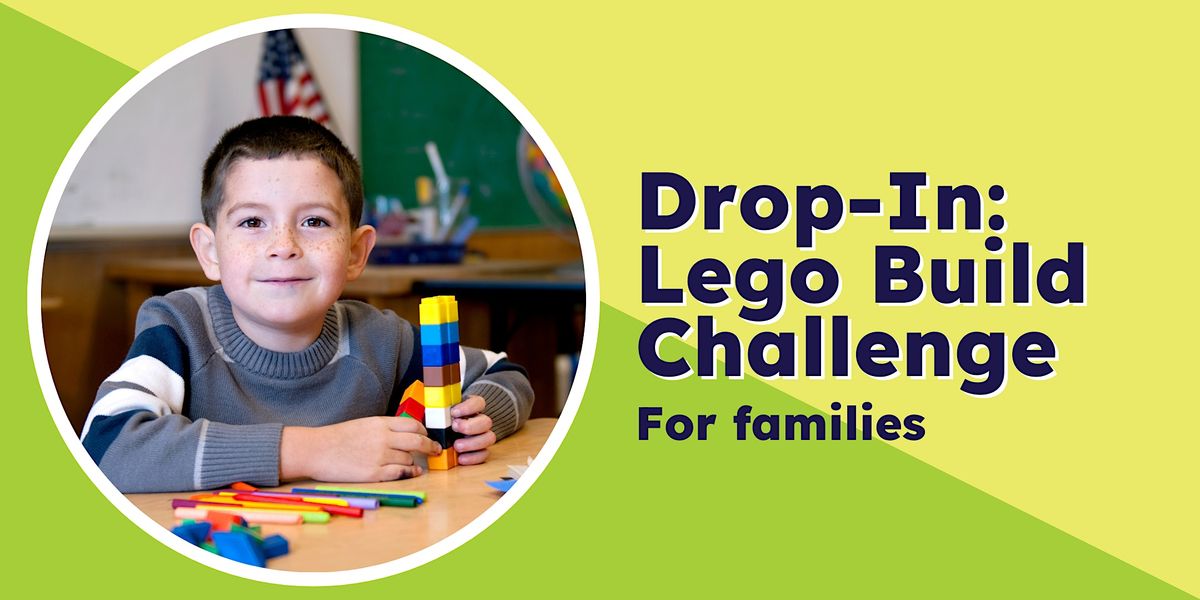 Drop-In: Lego Build Challenge, St. Catharines Public Library - Central ...