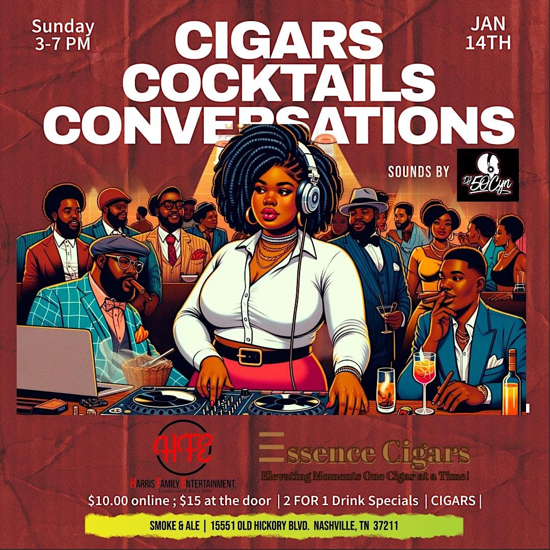Cocktails, Cigars and Conversations, Smoke & Ale, Nashville, 14 January ...