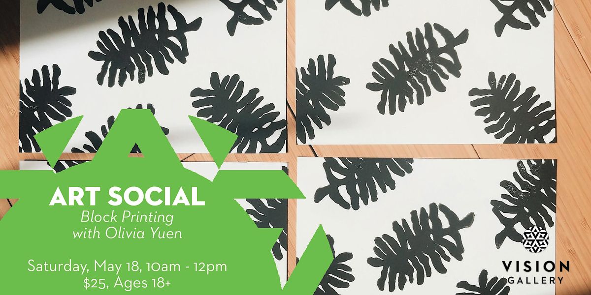 Art Social: Block Printing, The Vision Gallery, Chandler, 18 May 2024 ...