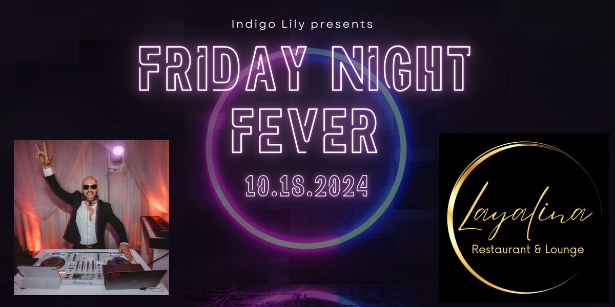 FRIDAY NIGHT FEVER-HALLOWEEN DANCE PARTY, Layalina Restaurant & Lounge ...