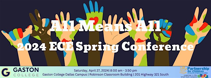 Early Childhood Education Conference 2024-All Means ALL!, Gaston ...