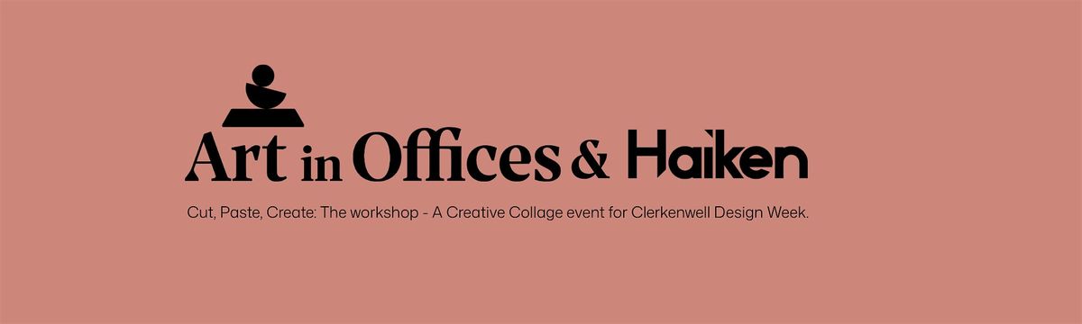 Cut, Paste, Create: The Workspace: a creative collage workshop – Things ...