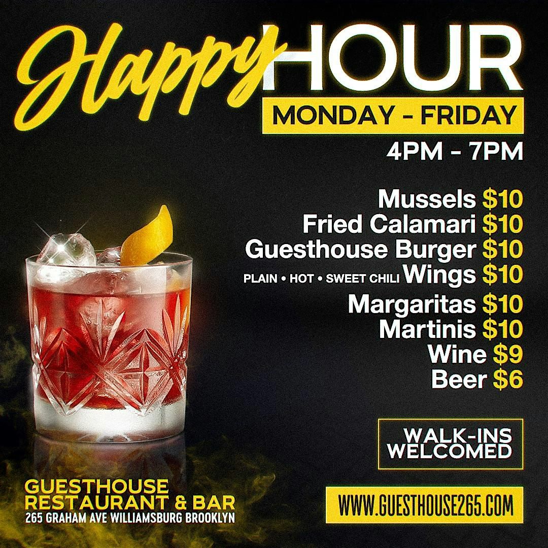 Happy Hour Monday - Friday At GuestHouse $10 Drinks & $10 Food ...