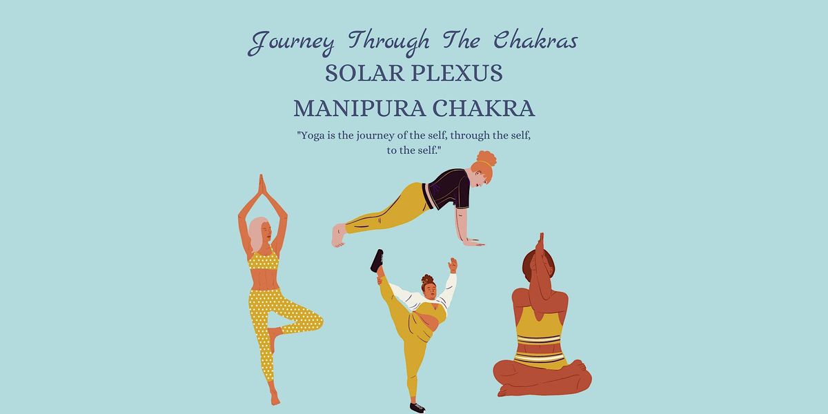 Journey Through The Chakras: Solar Plexus (Manipura) Chakra, Sano ...
