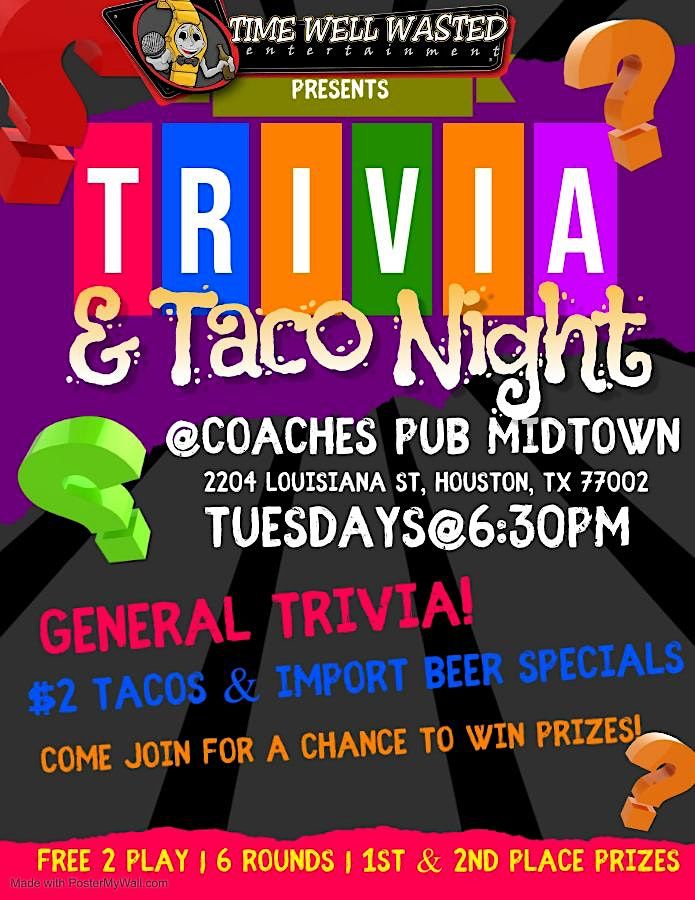 Trivia & Taco Night @ Coaches Pub Midtown, Coaches Pub, Houston, 21 ...