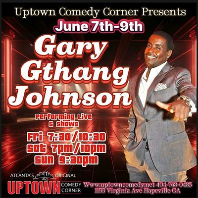 Gary "G Thang" Johnson "Sitcho Azz Down" Comedy Tour, Live at Uptown ...