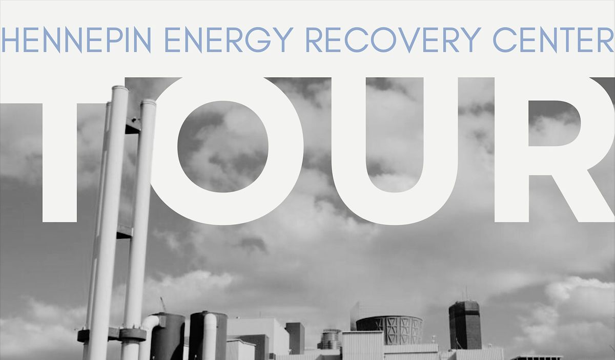 Hennepin Energy Recovery Center Tour, HERC Facility, Minneapolis, 8 ...