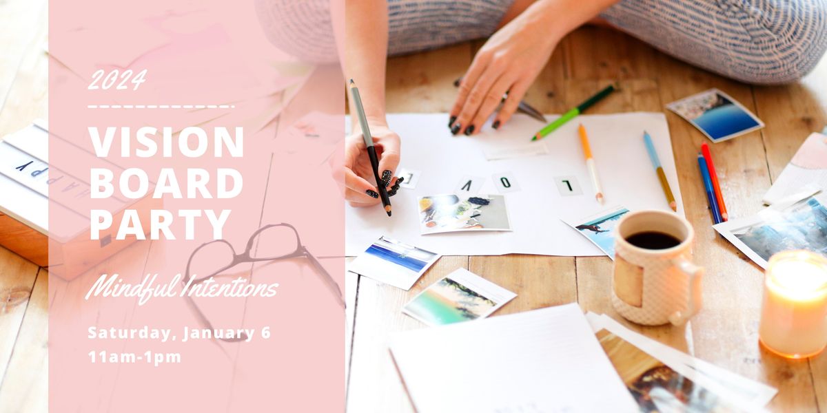 Vision Board Party, Mindful Intentions, Wayne, 6 January 2024 | AllEvents