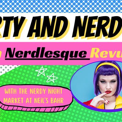 The Flirty & Nerdy: A Houston Nerdlesque Revue, Neil's Bahr, Houston ...