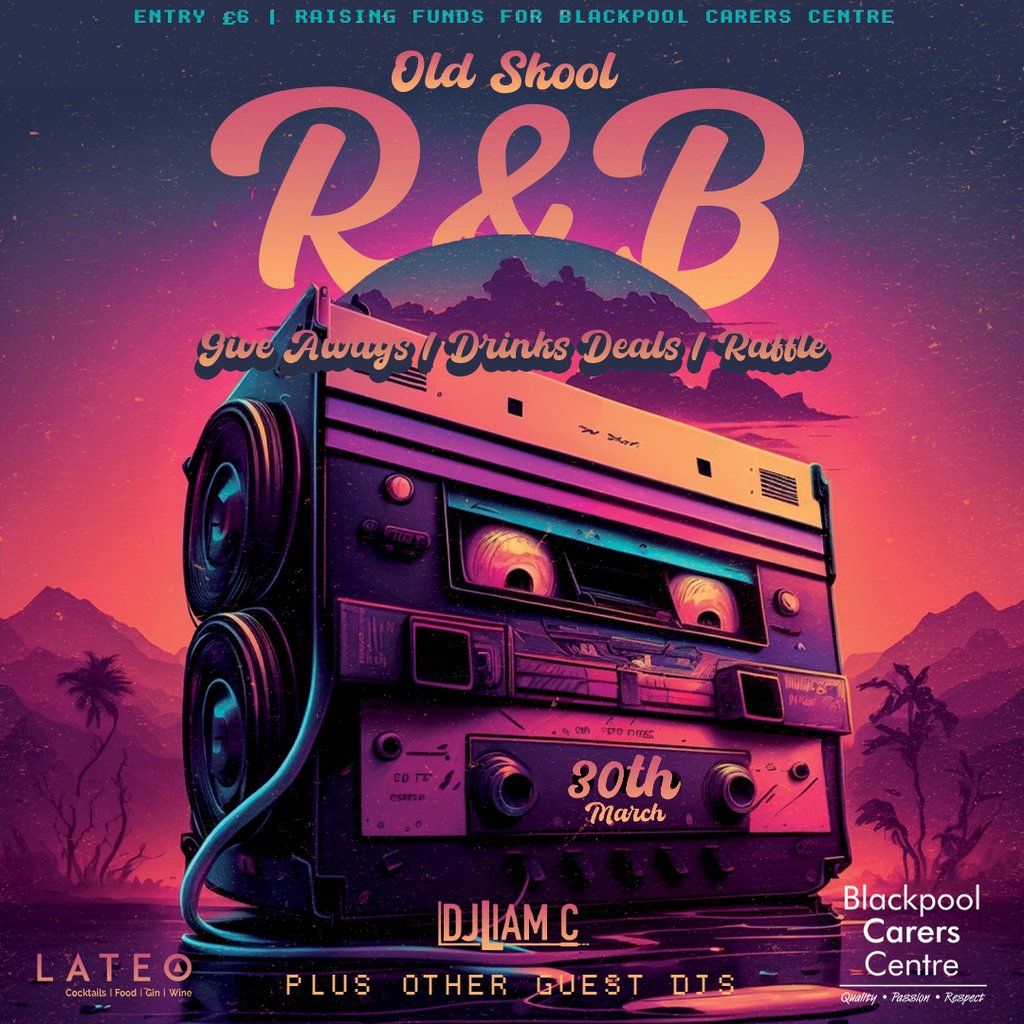 Old School R&B @ Lateo, Lateo Boutique, Blackpool, 30 March to 31 March | AllEvents.in