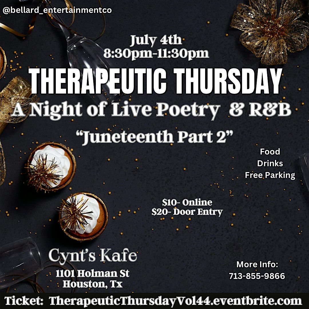 Therapeutic Thursday: Juneteenth Part 2, Cynt’s Kafe, Houston, 4 July ...