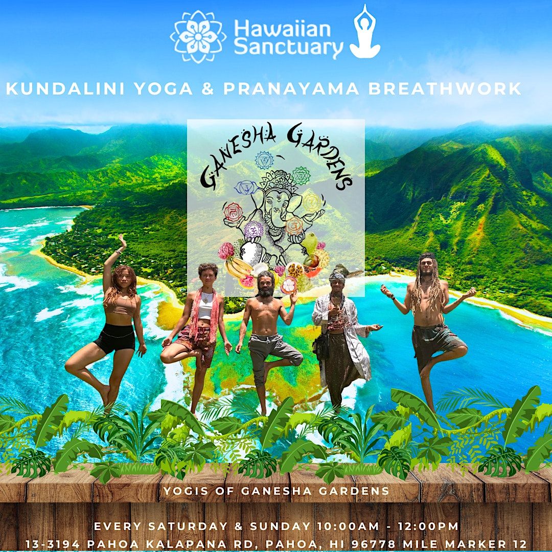 Kundalini Yoga and Breath Work - Hawaiian Sanctuary Eco - Retreat Center, Hawaiian Sanctuary ...