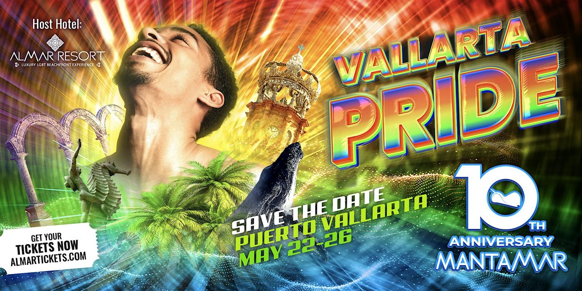 MANTAMAR 10th Anniversary VALLARTA PRIDE 2024, Mantamar Beach Club Bar & Sushi, Puerto Vallarta ...