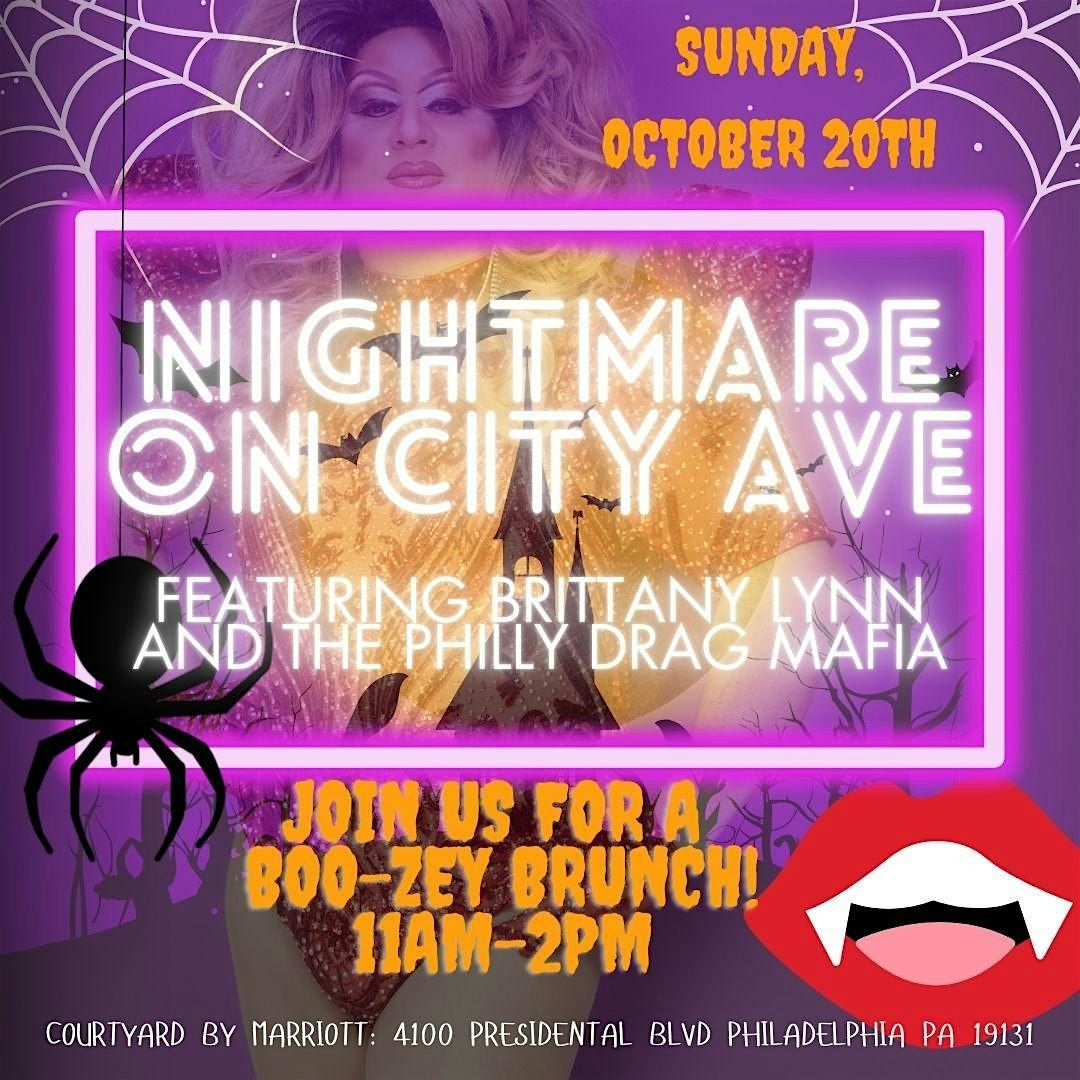 Nightmare on City Ave: A Boo-zey Brunch featuring Brittany Lynn and The Philly Drag Mafia ...